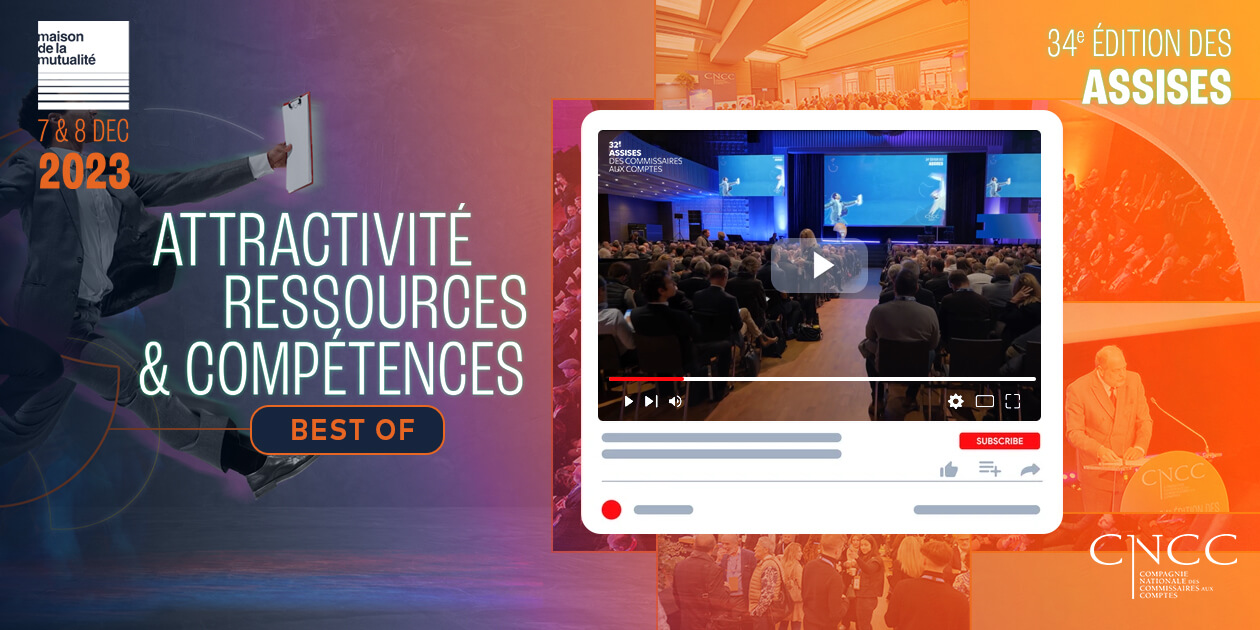 24-01-10 - 34e Assises de la CNCC - [Vidéo] Best of des 34e Assises