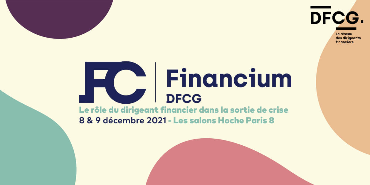 21-12-07 - DFCG - Demain, C’est Financium